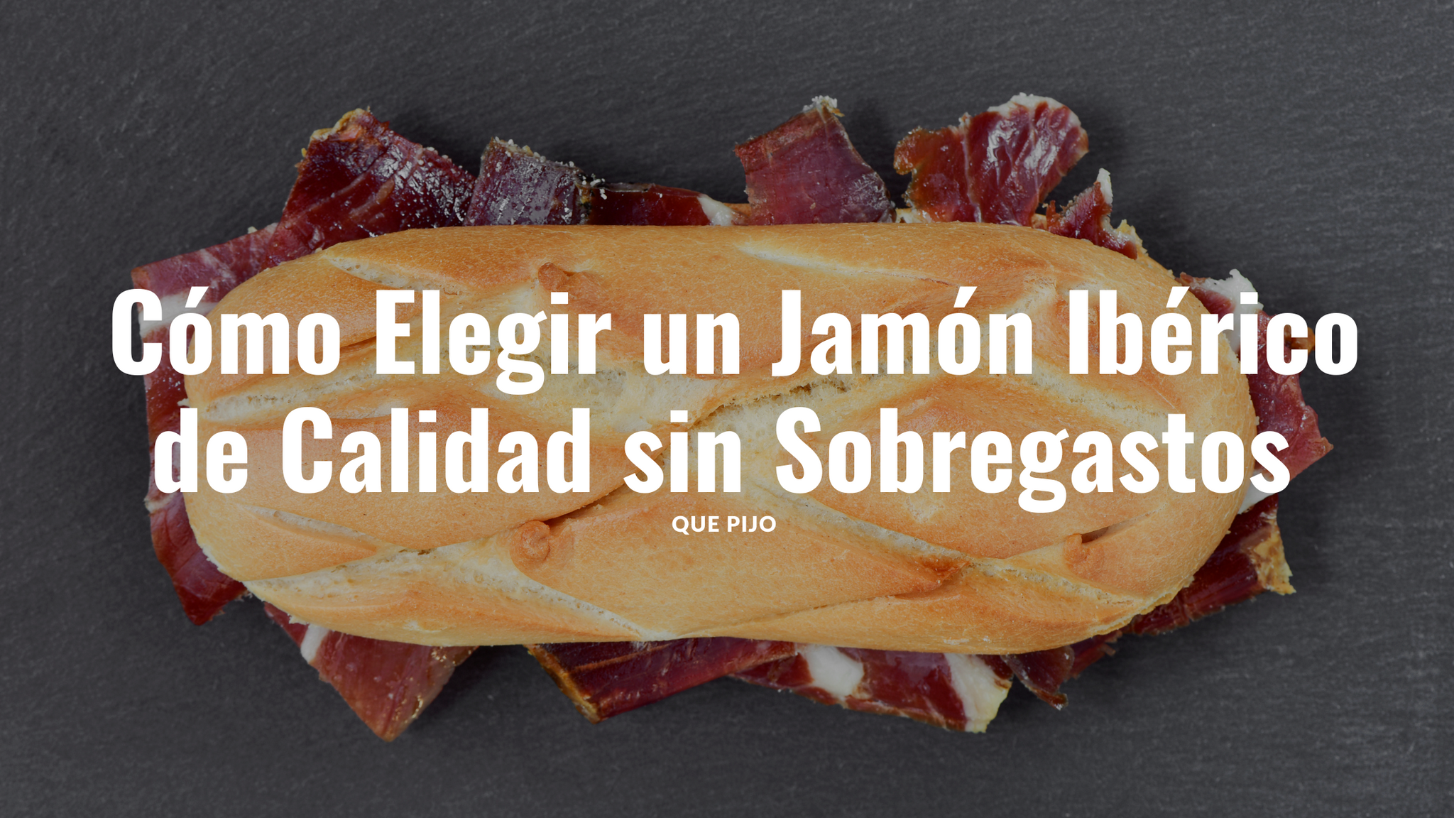 Cómo Elegir un Jamón Ibérico de Calidad sin Sobregastos y Saborea el M ...