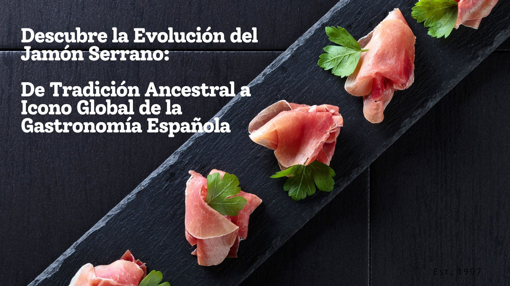 Descubre la Evolución del Jamón Serrano: De Tradición Ancestral a Icon ...